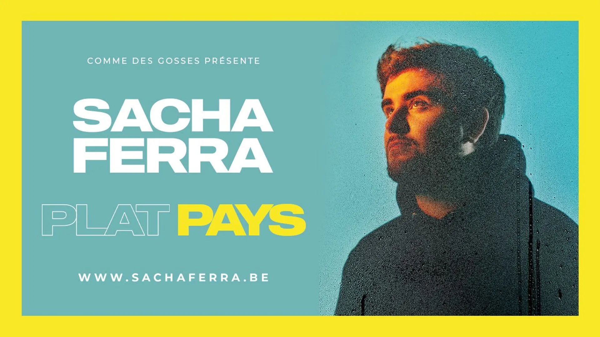 Découvrez le tout premier spectacle de Sacha Ferra 'Plat pays' - RTBF Actus