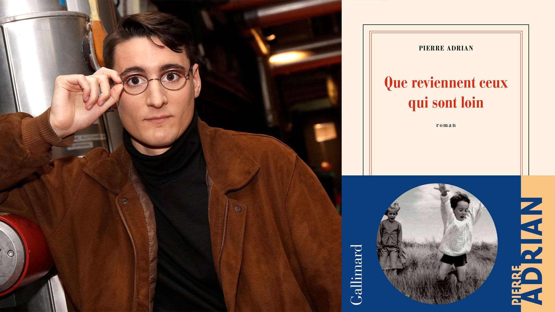 'Que reviennent ceux qui sont loin' de Pierre Adrian, un été qui se ...