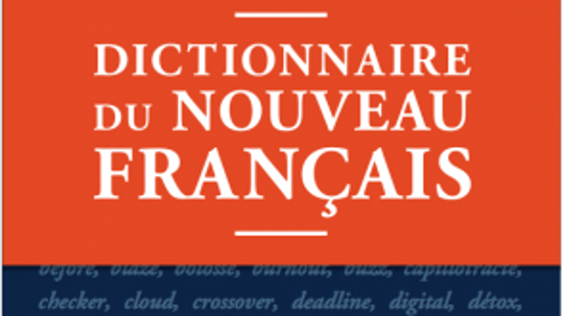 Découverte Culture : dictionnaire du nouveau français