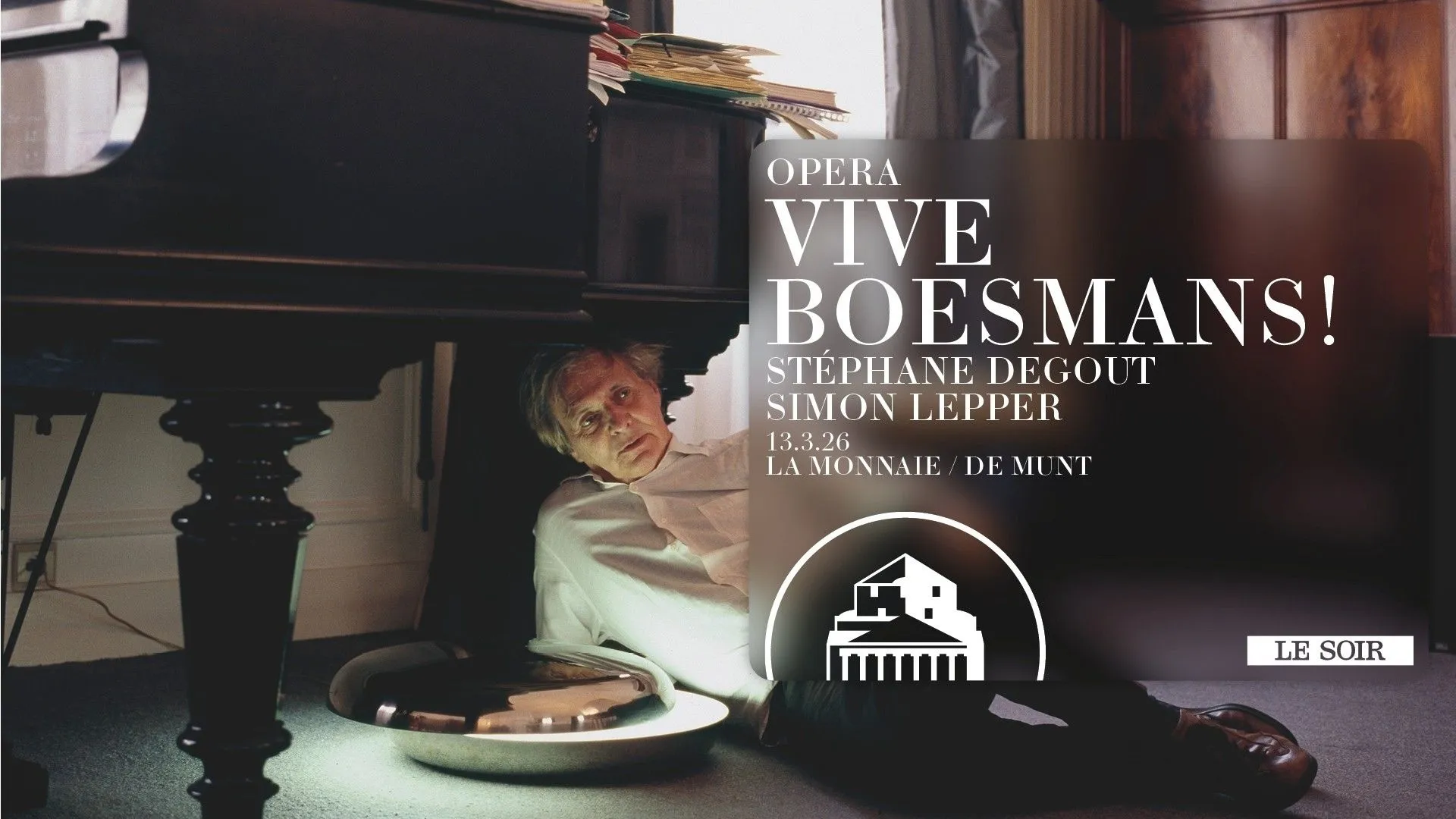 Vive Boesmans, le 13 mars à La Monnaie ! Les 8,5 opéras de Philippe ...