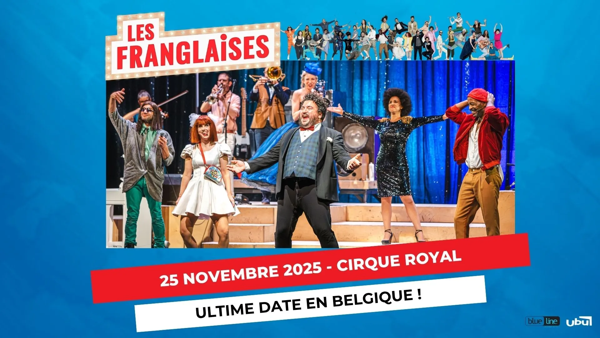 Vos places pour l'ultime spectacle des Franglaises au Cirque Royal ...