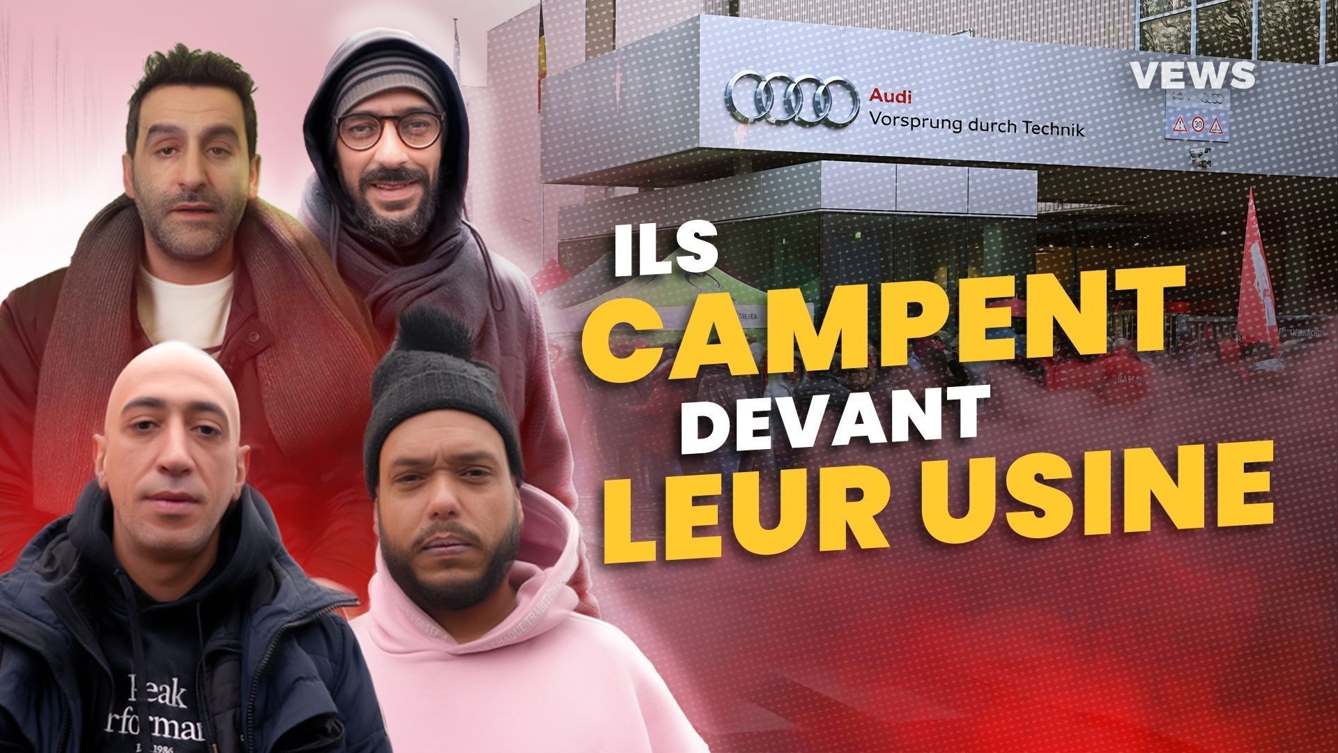 Les 'oubliés d'Audi Brussels' campent toujours devant l'usine - RTBF Actus