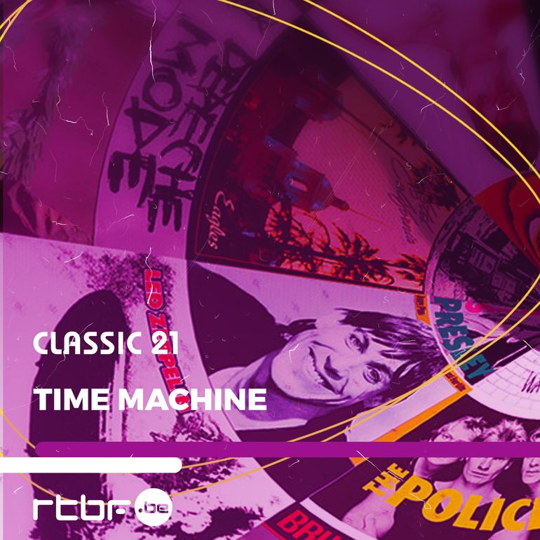TIME MACHINE - De 5h30 à 6h avec Dominique Ragheb, sur Classic 21. - Auvio