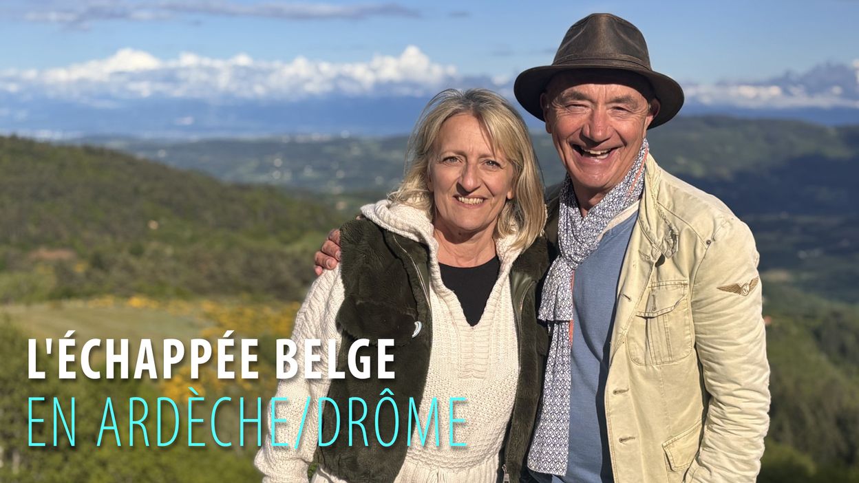 L'échappée belge - Ardèche et Drôme en région Auvergne-Rhône-Alpes - Auvio