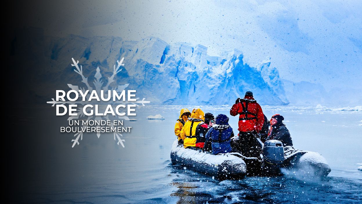 Royaume de glace - Un Monde en Bouleversement - Auvio