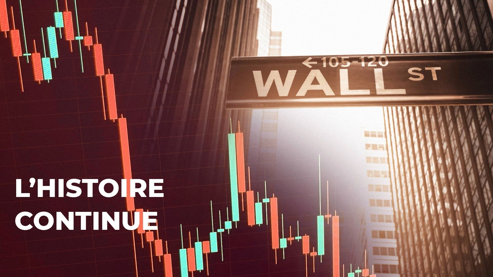 L'Histoire continue - 1987, les rois du monde sont à Wall Street ...