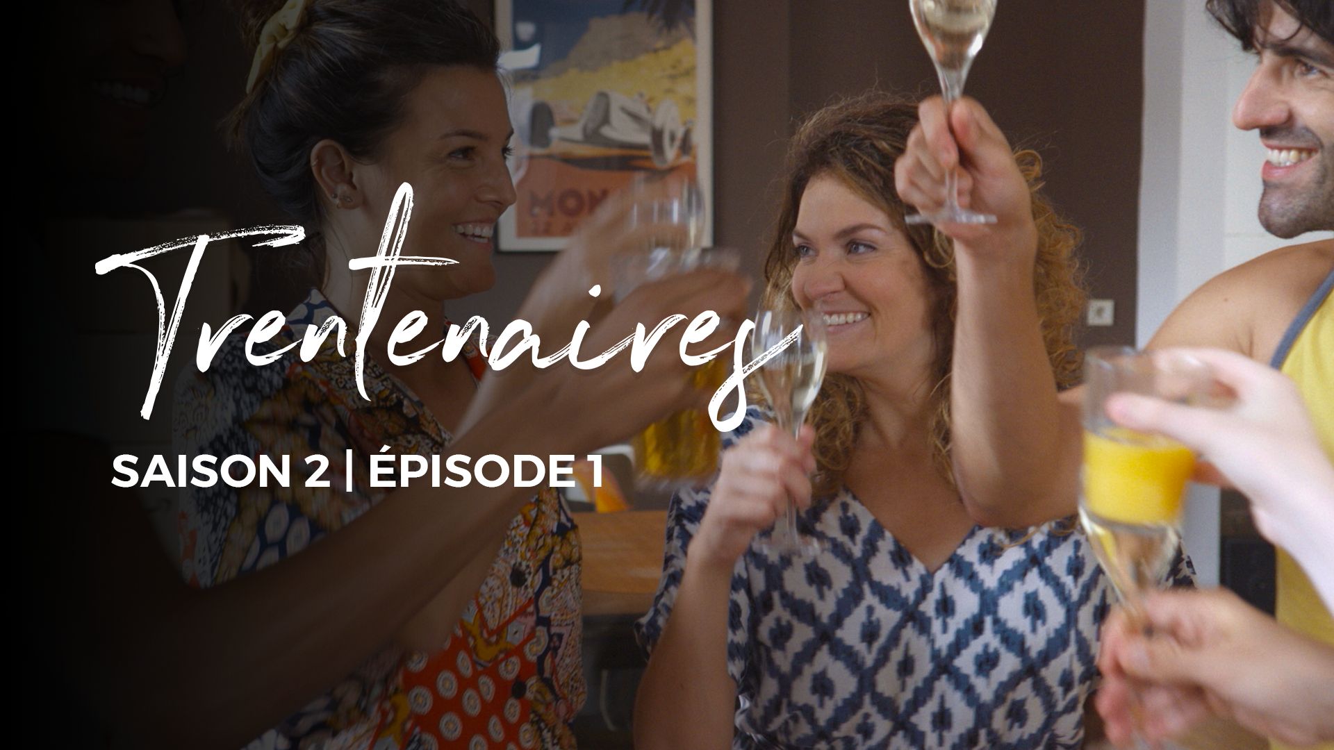 Trentenaires S02 - 01 - L'idylle - Auvio