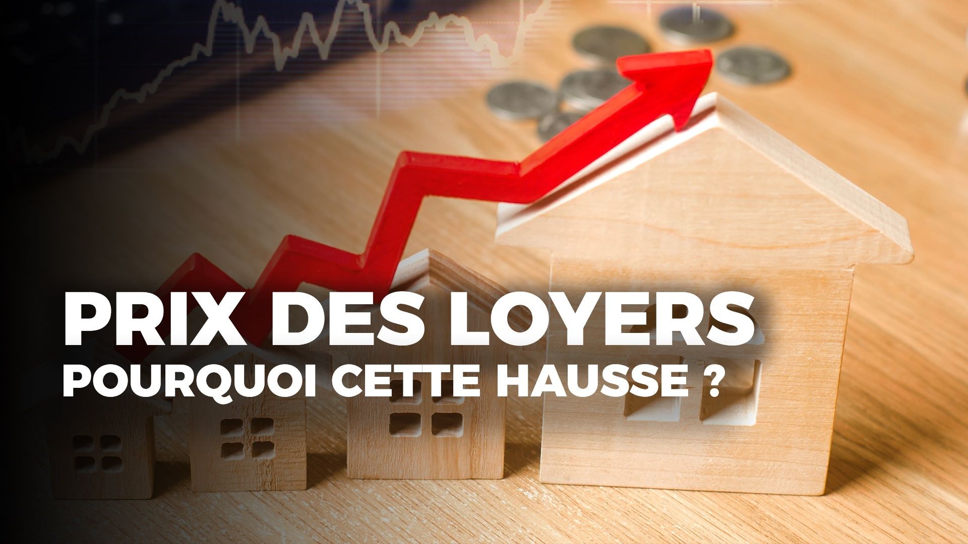 On n'a pas fini d'en parler - Prix des loyers : pourquoi cette hausse ...