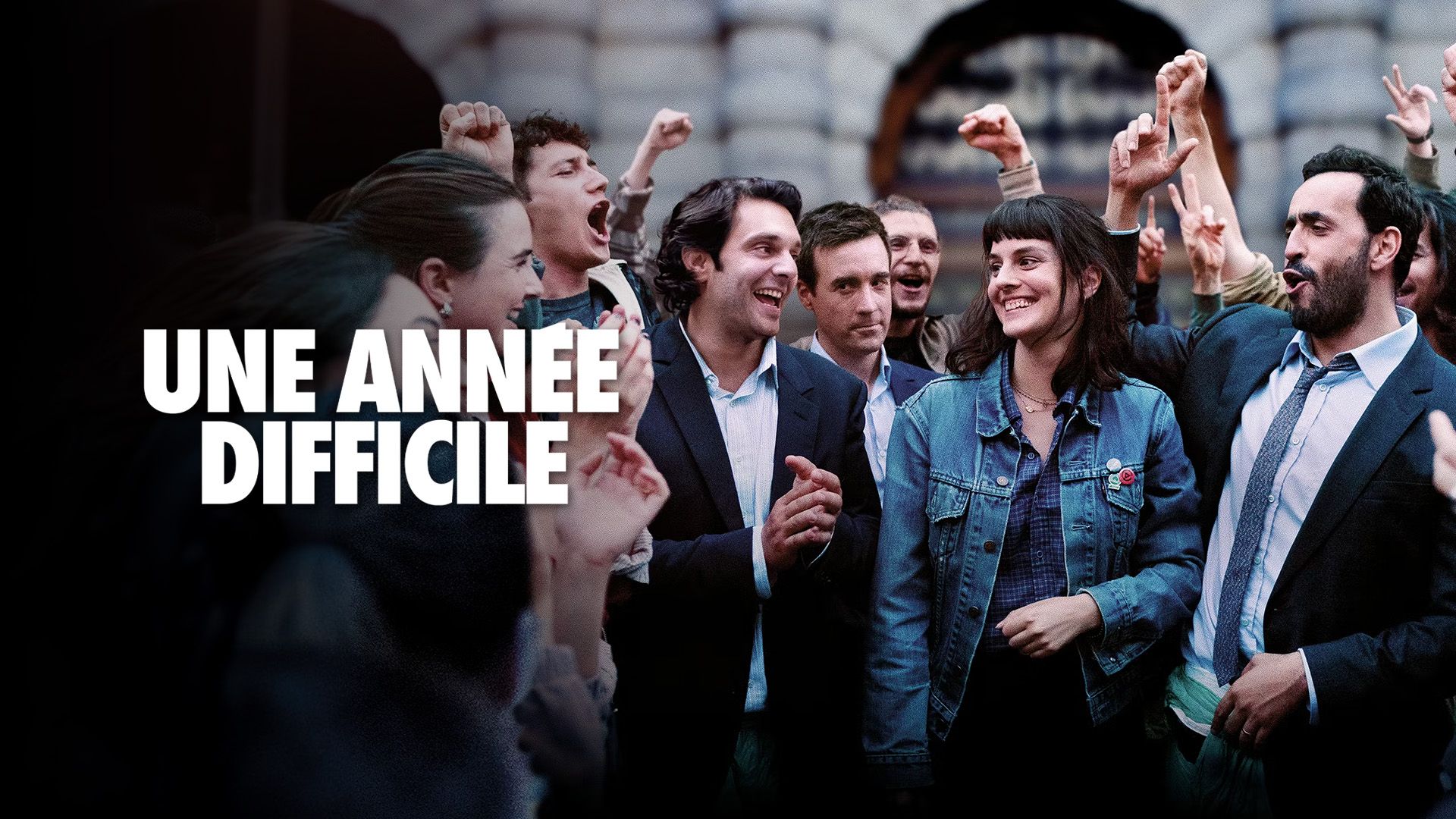 Une année difficile - Avec Pio Marmaï, Jonathan Cohen, Noémie Merland ...