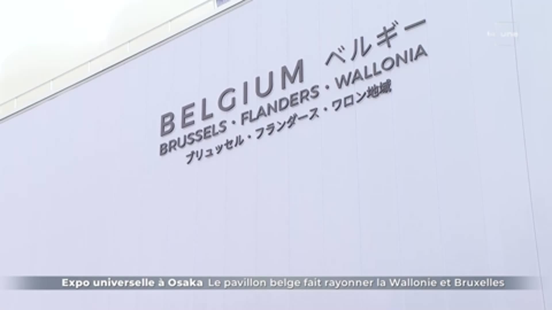 Expo universelle à Osaka : Le pavillon belge fait rayonner la Wallonie et Bruxelles - - Auvio