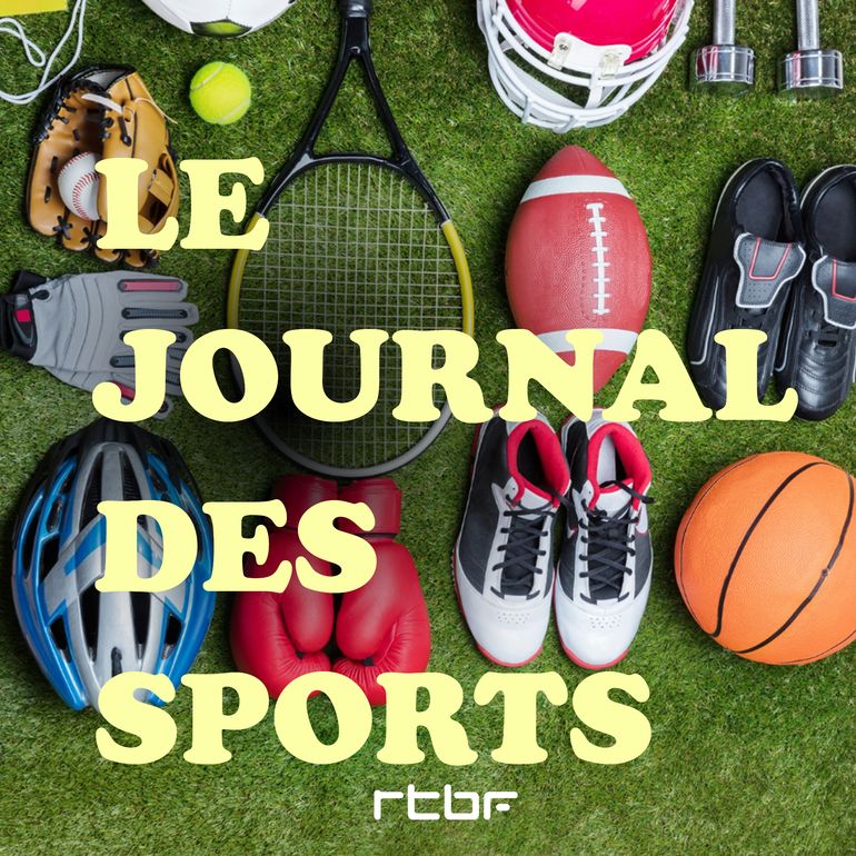 La journal des sports - RTBF - Votre actualité sportive de ce jeudi 04 ...