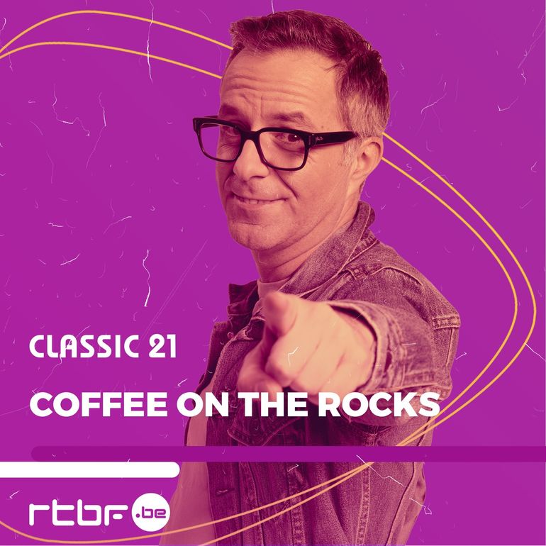 COFFEE ON THE ROCKS - 6h-10h : Coffee on the Rocks sur Classic 21, avec ...