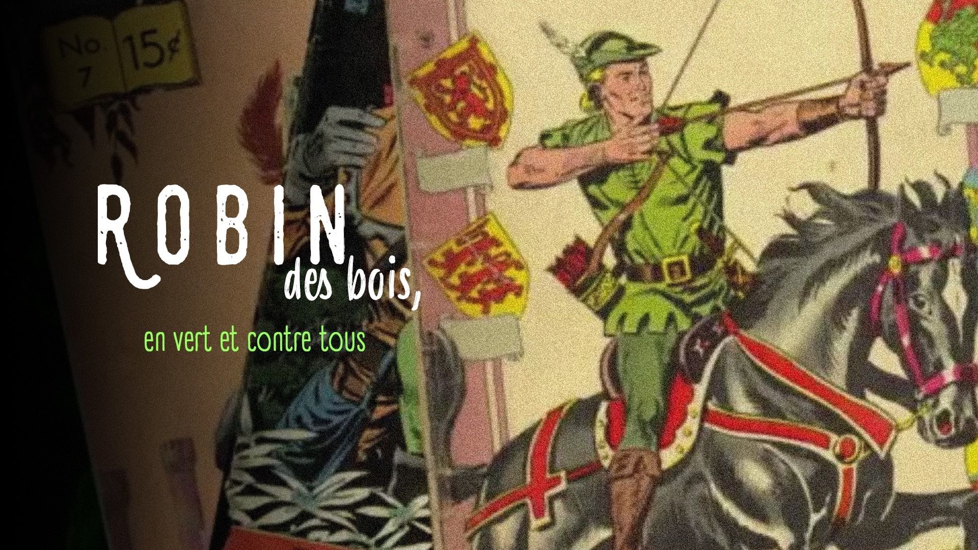 Robin des bois, en vert et contre tous - Auvio