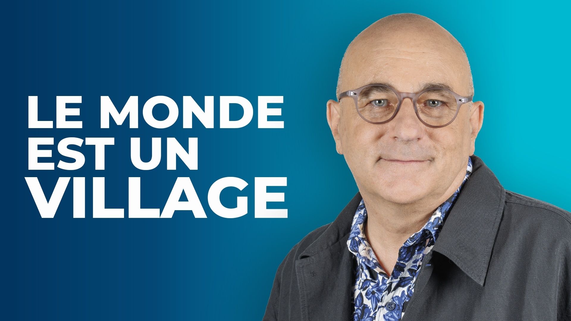 Le Monde est un Village (sa) - Amel Brahim-Djelloul - Auvio